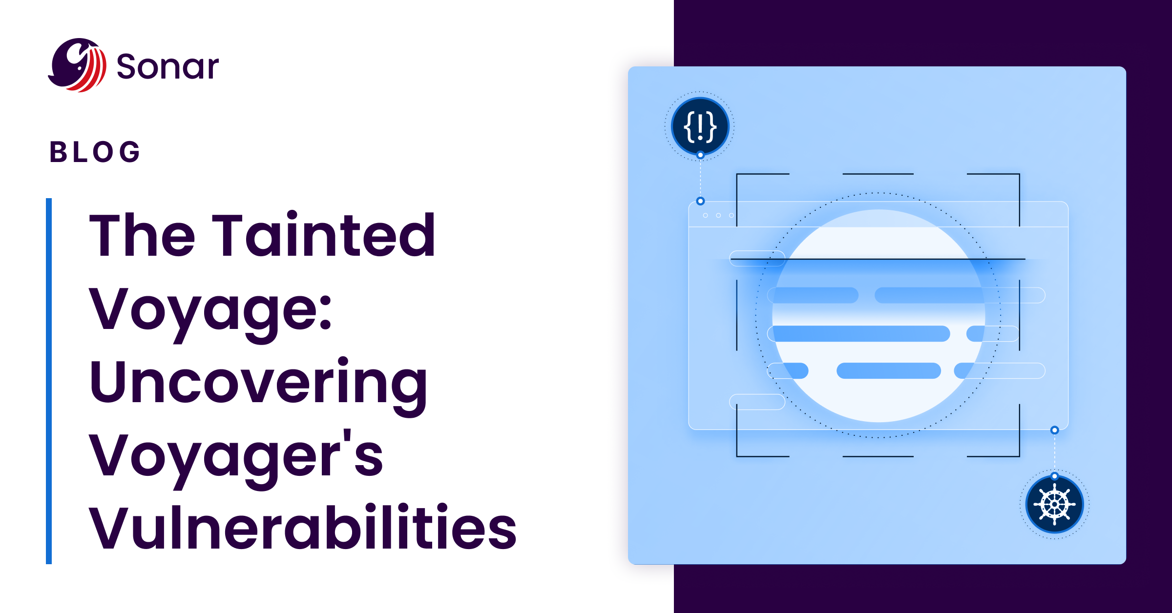 The Tainted Voyage: Uncovering Voyager's Vulnerabilities | Sonar